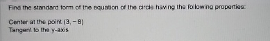 Solved Find the standard form of the equation of the circie | Chegg.com