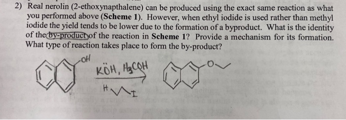 Solved 2) Real nerolin (2-ethoxynapthalene) can be produced | Chegg.com