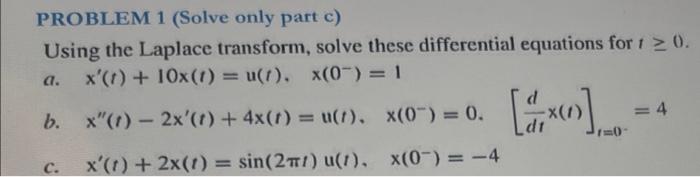 Solved PROBLEM 1 (Solve only part c) Using the Laplace | Chegg.com