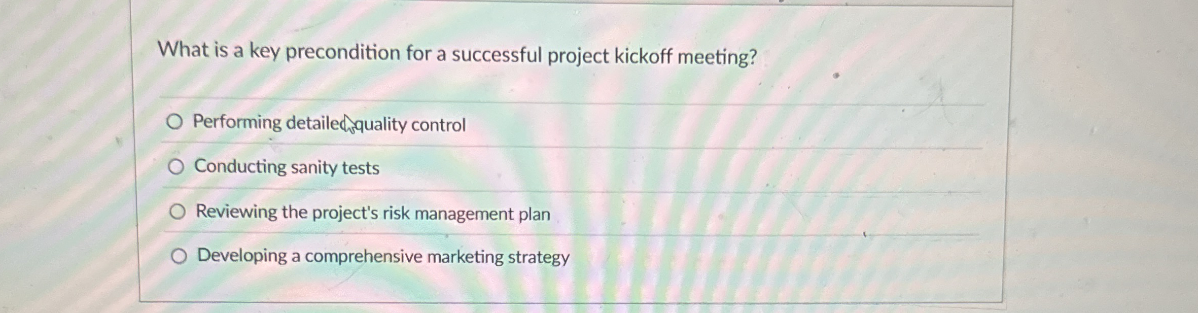Solved What is a key precondition for a successful project | Chegg.com