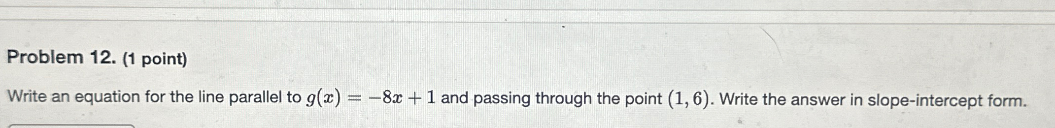 Solved Problem 12. (1 ﻿point)Write an equation for the line | Chegg.com