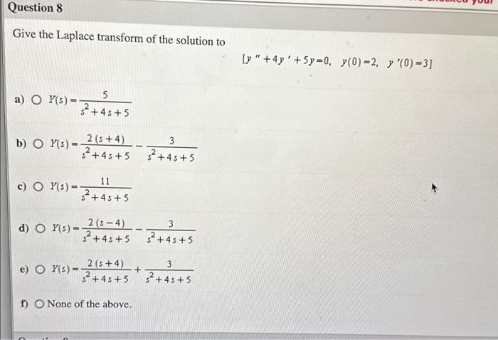 Solved Give the Laplace transform of the solution to | Chegg.com