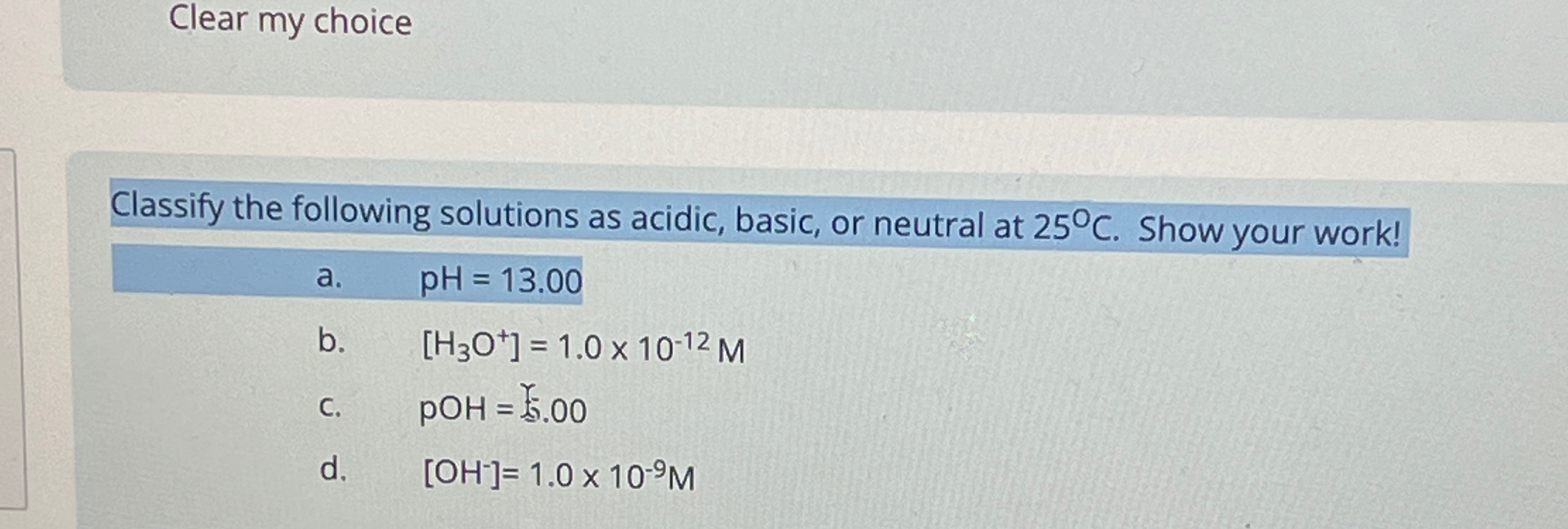 Solved Clear my choiceClassify the following solutions as | Chegg.com