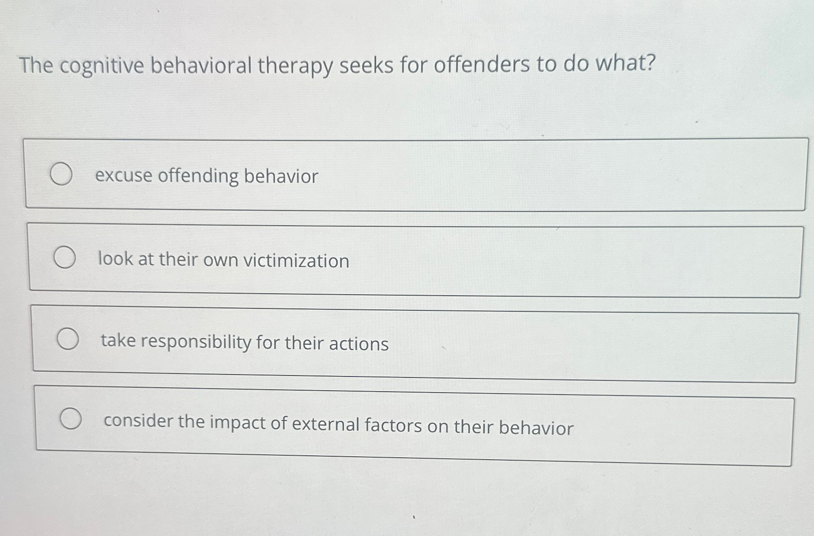 Solved The cognitive behavioral therapy seeks for offenders | Chegg.com
