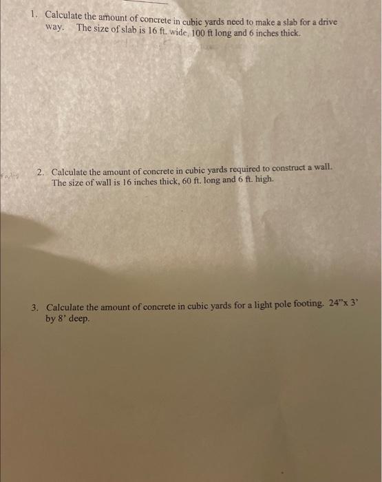 Solved 1. Calculate the amount of concrete in cubic yards | Chegg.com