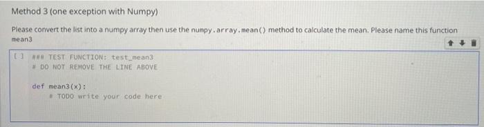 Solved Method 3 (one exception with Numpy) Please convert | Chegg.com