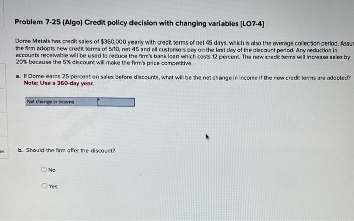 Solved Problem 7-25 (Algo) Credit policy decision with | Chegg.com