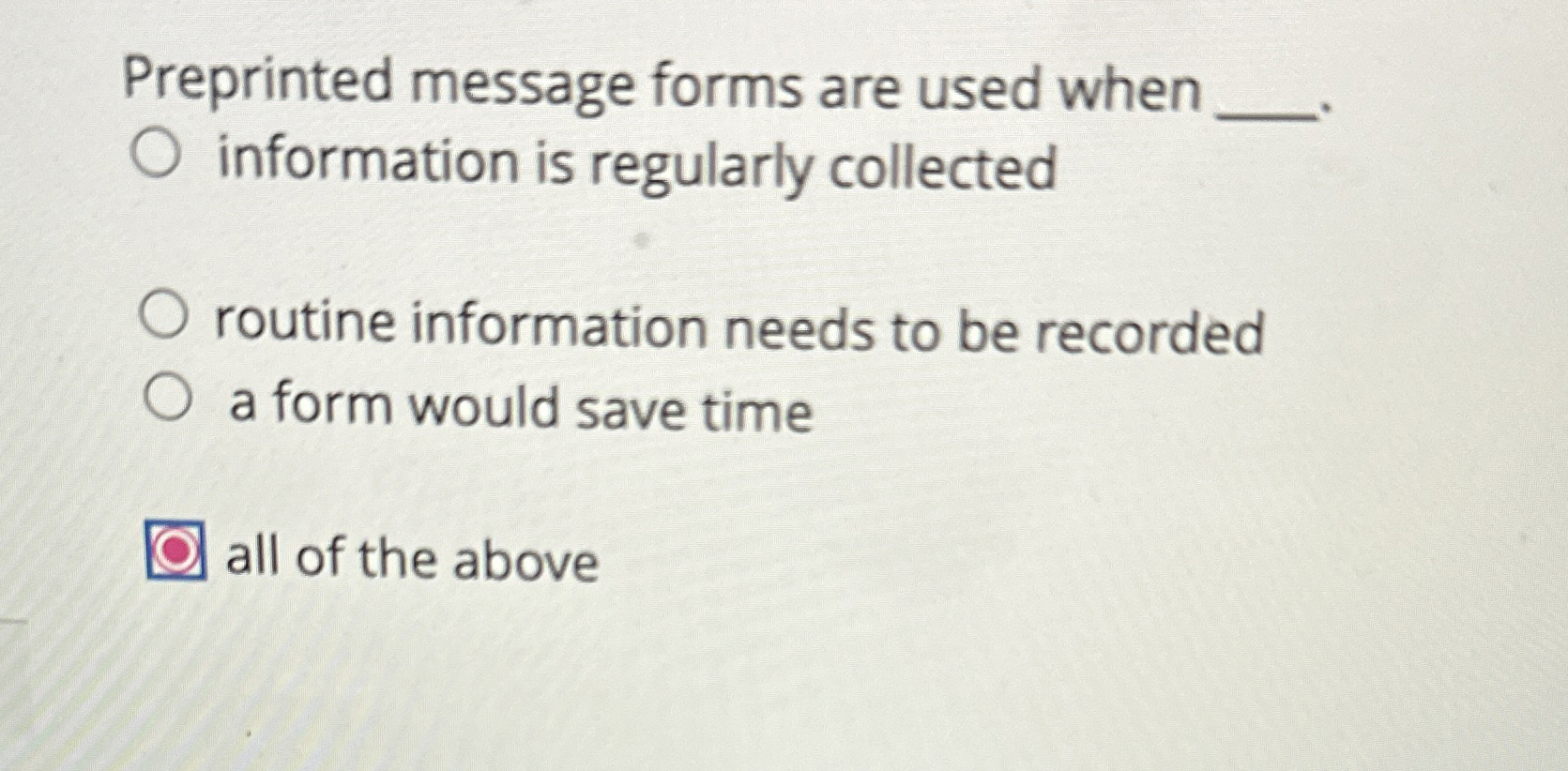 Solved Preprinted message forms are used when information is | Chegg.com