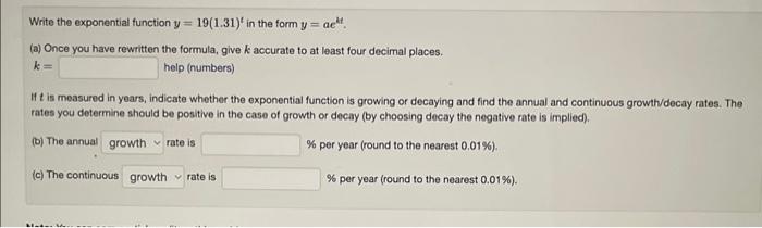 Solved Write the exponential function y=19(1.31)t in the | Chegg.com