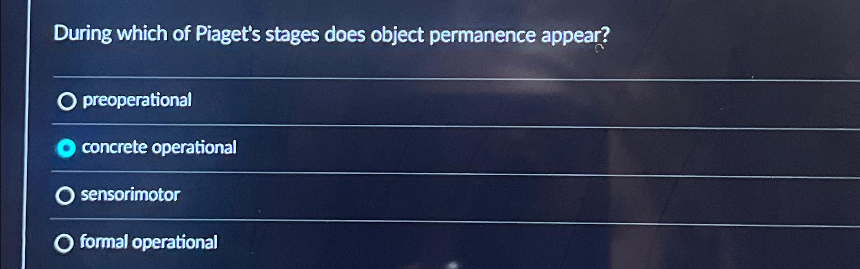 Solved During which of Piaget's stages does object | Chegg.com