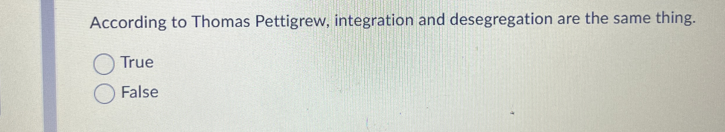 Solved According to Thomas Pettigrew, integration and | Chegg.com