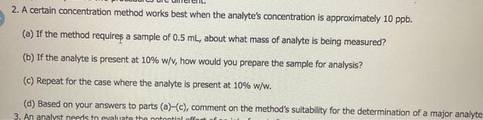 Solved 2. A certain concentration method works best when the | Chegg.com