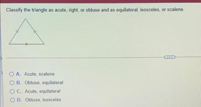 Solved Classify the triangle as acute, right, or obtuse and | Chegg.com