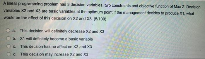 Solved A linear programming problem has 3 decision | Chegg.com