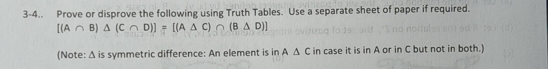 Solved 3-4.. Prove or disprove the following using Truth | Chegg.com