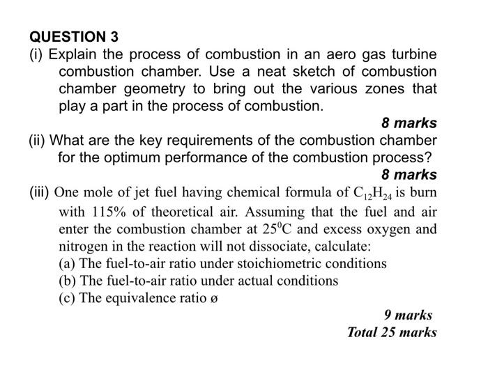 Solved QUESTION 3 (i) Explain the process of combustion in | Chegg.com