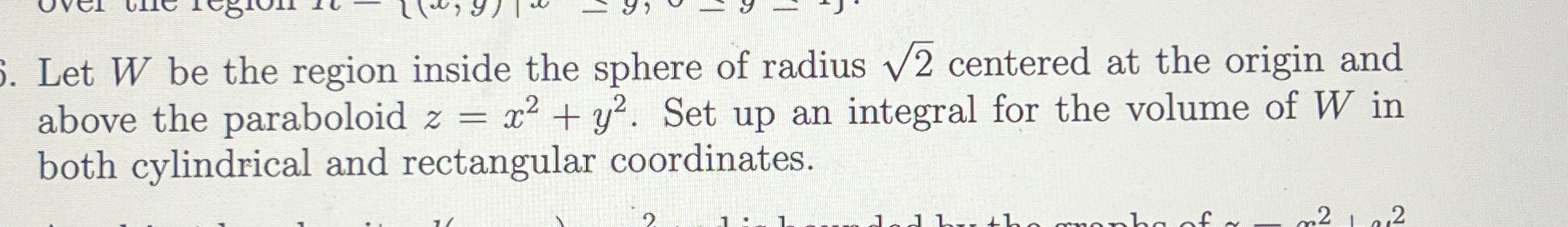 Solved Let W ﻿be the region inside the sphere of radius 22 | Chegg.com