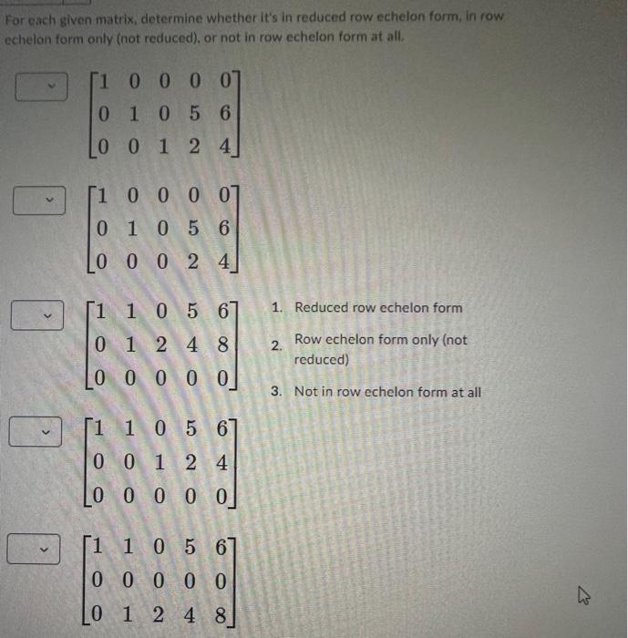 Solved For each given matrix, determine whether it's in | Chegg.com