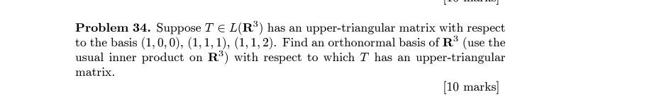 Solved Problem 34. Suppose T∈L(R3) has an upper-triangular | Chegg.com