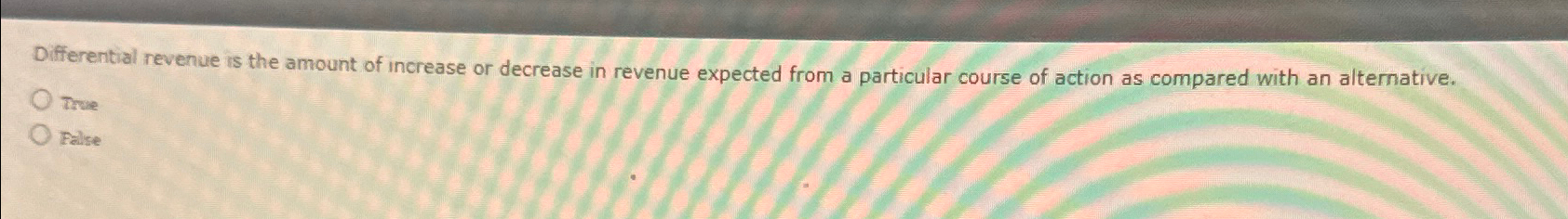 Solved Differential revenue is the amount of increase or | Chegg.com