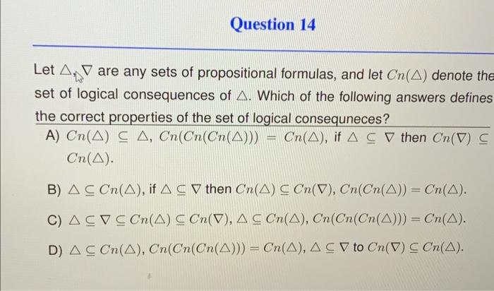 Solved Let ∇ Are Any Sets Of Propositional Formulas And