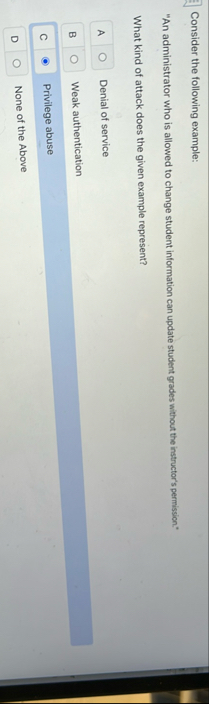 Solved Consider the following example:"An administrator who | Chegg.com