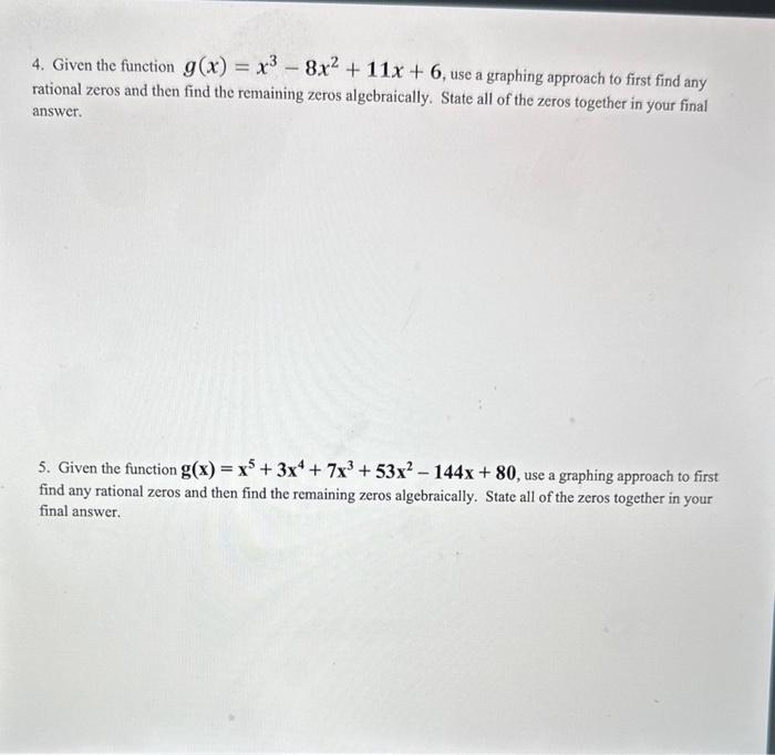 Solved 4. Given the function g(x)=x3−8x2+11x+6, use a | Chegg.com