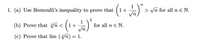 Solved (a) Use Bernoulli's inequality to prove that | Chegg.com