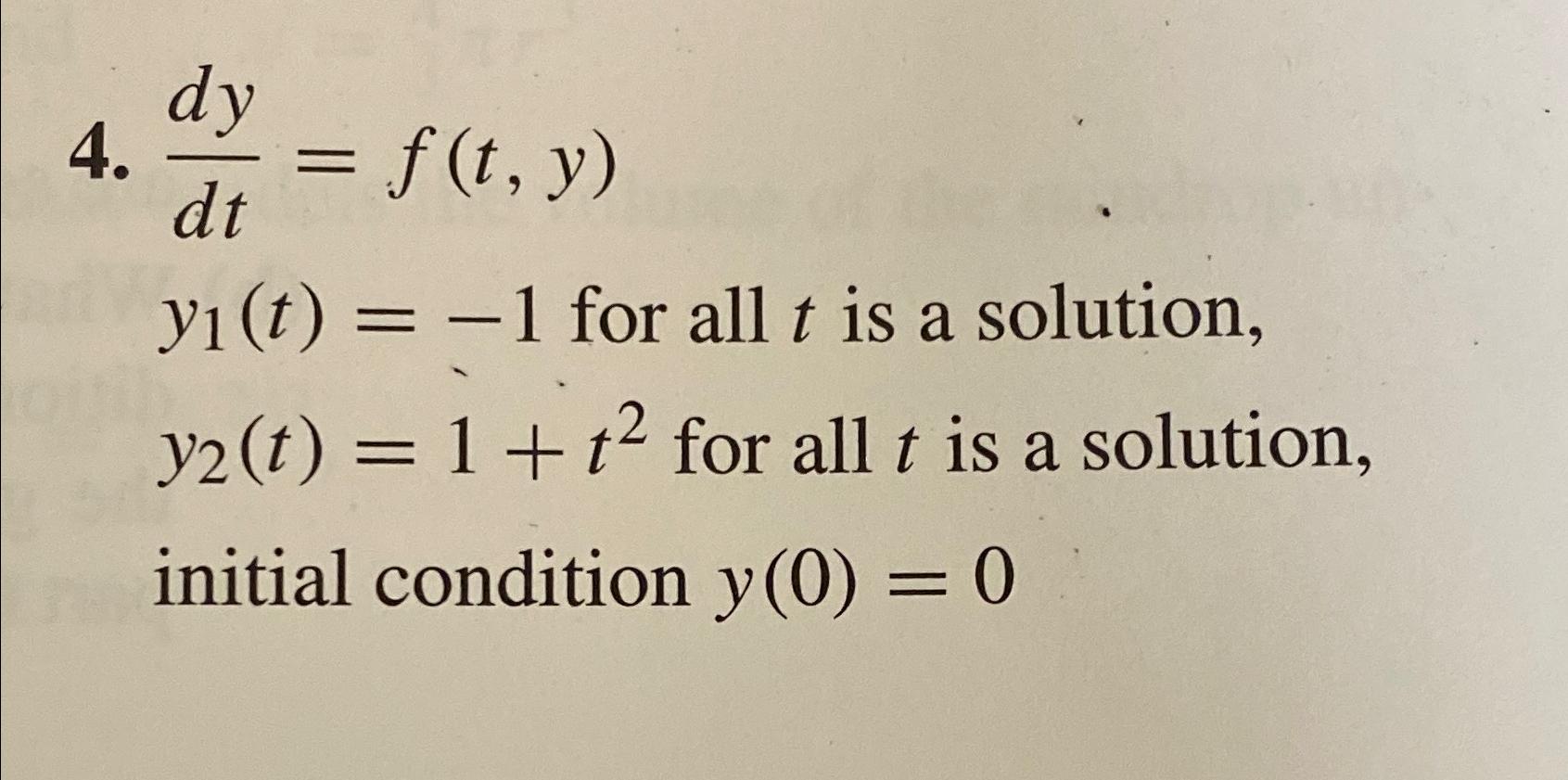 Solved dydt=f(t,y)y1(t)=-1 ﻿for all t ﻿is a solution, | Chegg.com