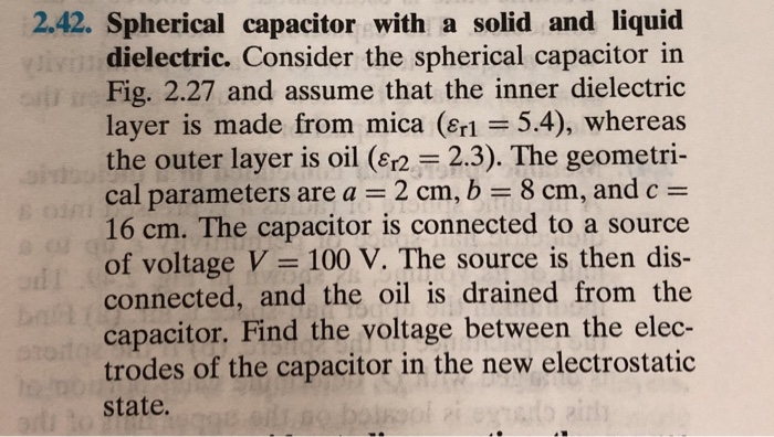 Solved 2.42. Spherical capacitor with a solid and liquid | Chegg.com