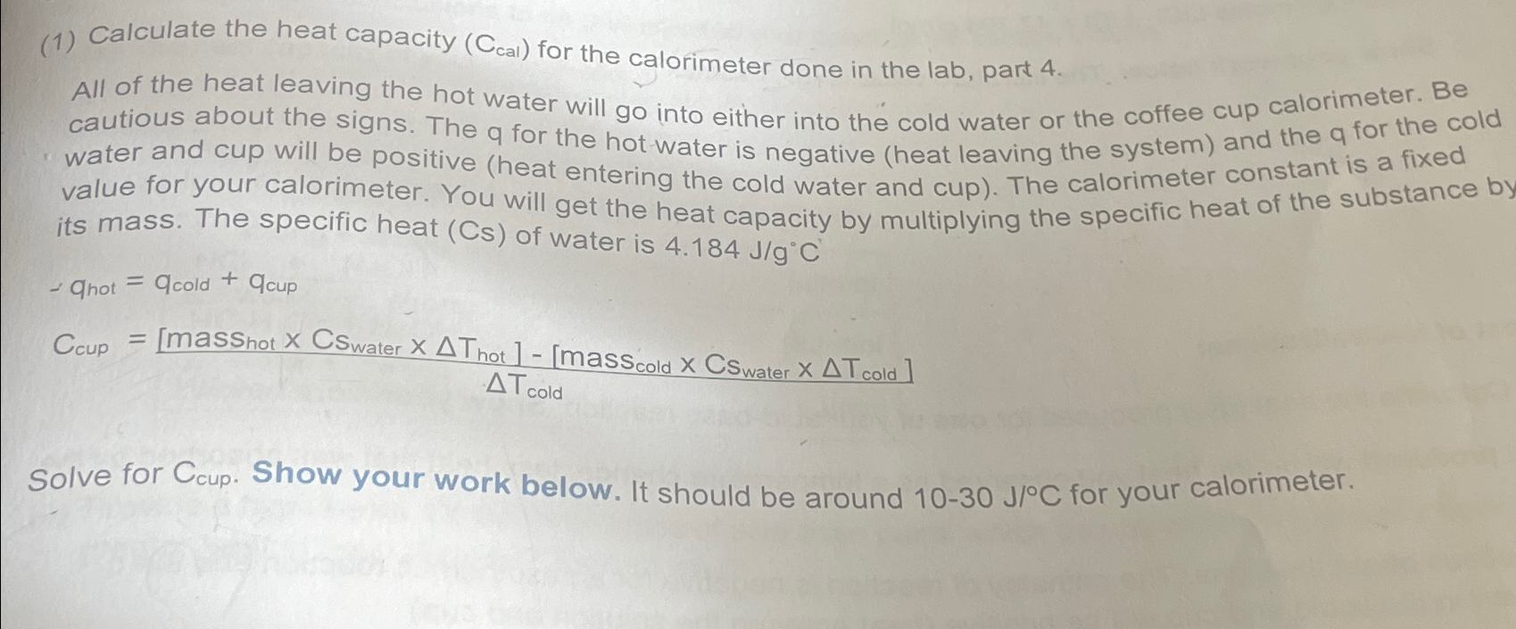 Solved (1) ﻿Calculate the heat capacity ( Ccal ) ﻿for the | Chegg.com