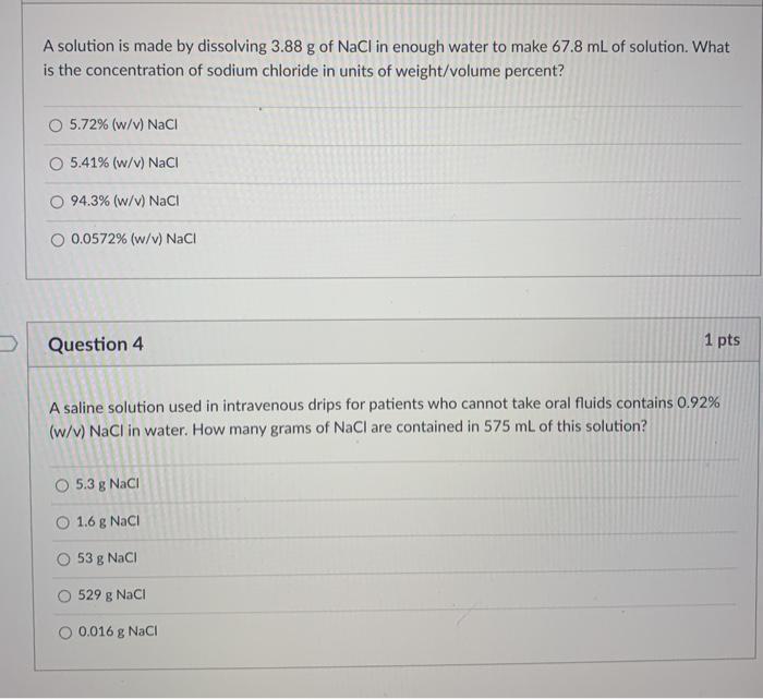Solved A solution is made by dissolving 3.88 g of NaCl in | Chegg.com