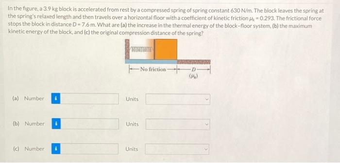 Solved In the figure, a 3.9 kg block is accelerated from | Chegg.com