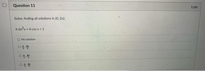 Solved Question 11 1 pts Solve, finding all solutions in | Chegg.com