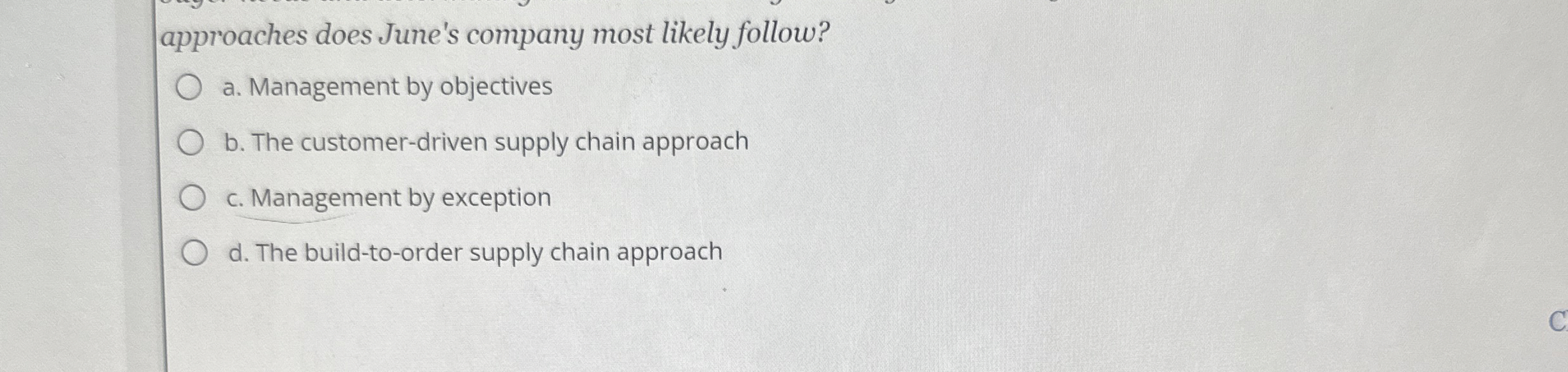 Solved approaches does June's company most likely follow?a. | Chegg.com
