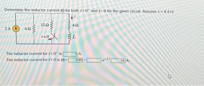 Solved Determine the inductor current i(t) for both t= 0 and | Chegg.com
