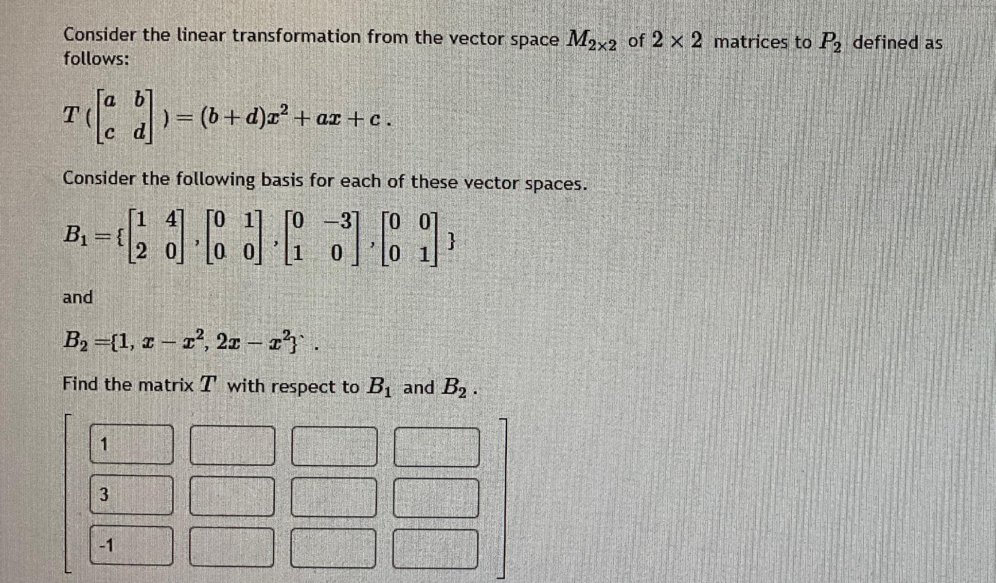 Solved Consider the linear transformation from the vector | Chegg.com