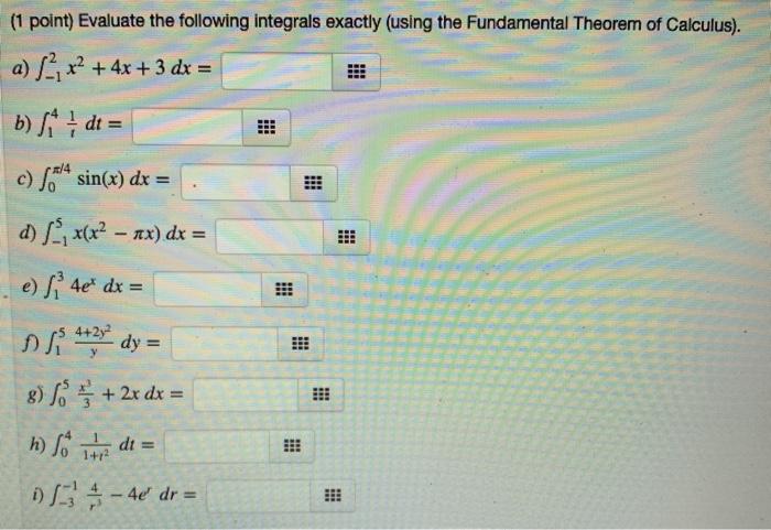 Solved (1 point) Evaluate the following integrals exactly | Chegg.com