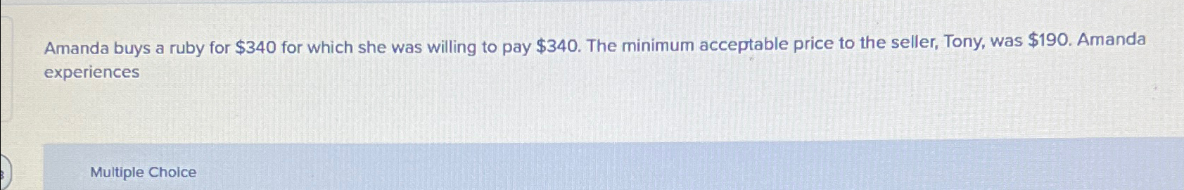 Solved Amanda buys a ruby for $340 ﻿for which she was | Chegg.com