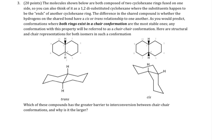 Solved 3. (20 points) The molecules shown below are both | Chegg.com