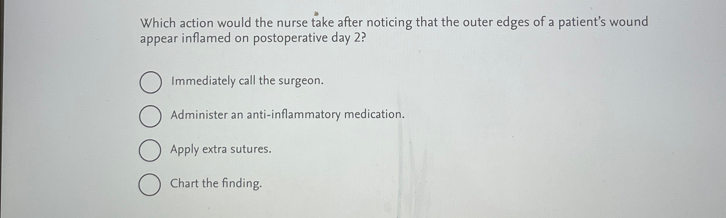 Solved Which action would the nurse take after noticing that | Chegg.com