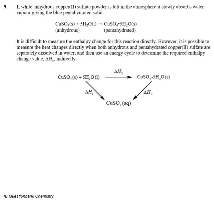 Solved 9. If white anhydrous copper(II) sulfate powder is | Chegg.com