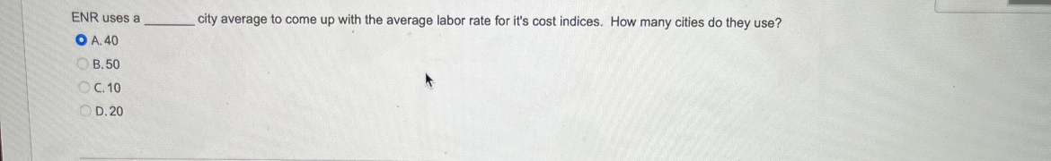 Solved ENR ______ ﻿uses a city average to come up with the | Chegg.com