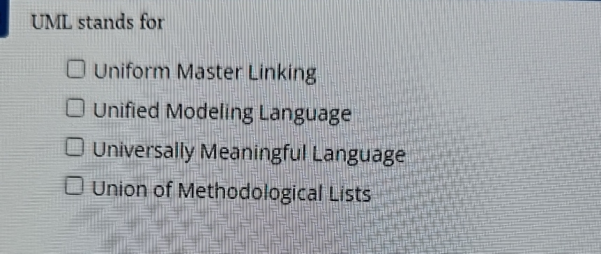 Solved UML stands forUniform Master LinkingUnified Modeling | Chegg.com