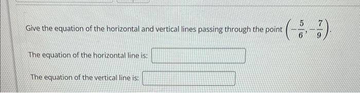 Solved Give the equation of the horizontal and vertical | Chegg.com
