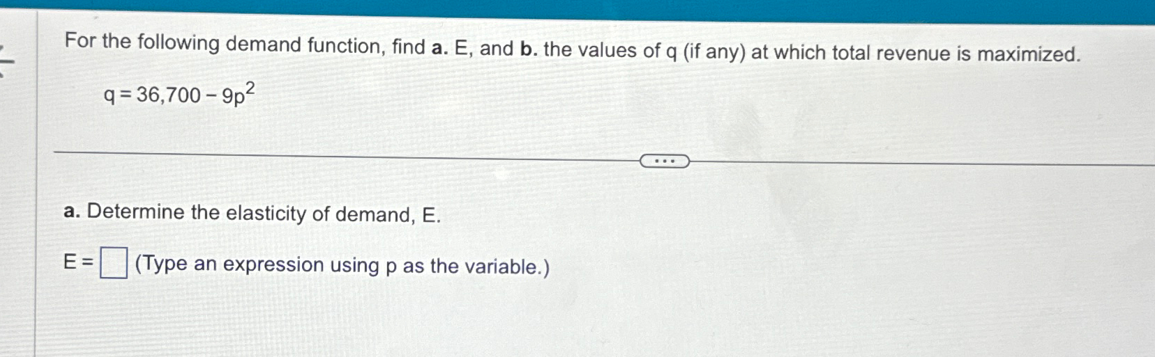 Solved For the following demand function, find a. E, ﻿and b. | Chegg.com