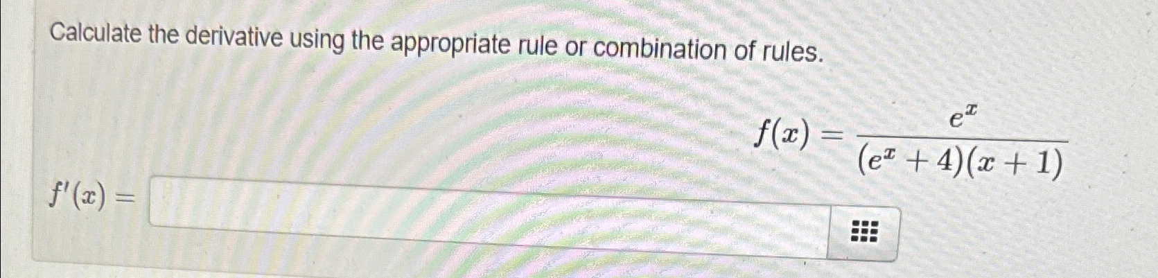 Solved Calculate the derivative using the appropriate rule | Chegg.com