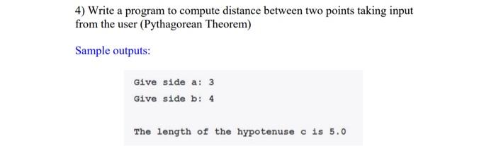 Solved 4) Write a program to compute distance between two | Chegg.com