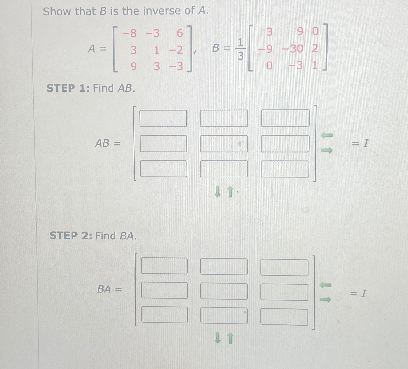 Solved Show that B ﻿is the inverse of | Chegg.com