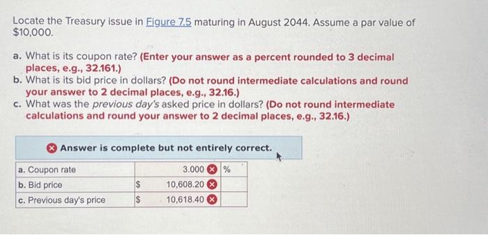 [Solved]: Locate the Treasury issue in Figure 7.5 maturing